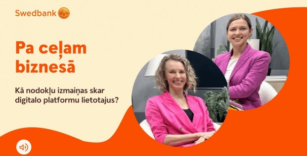 Swedbank blogs – noderīgi padomi gan privātpersonām, gan biznesam - Swedbank blogs