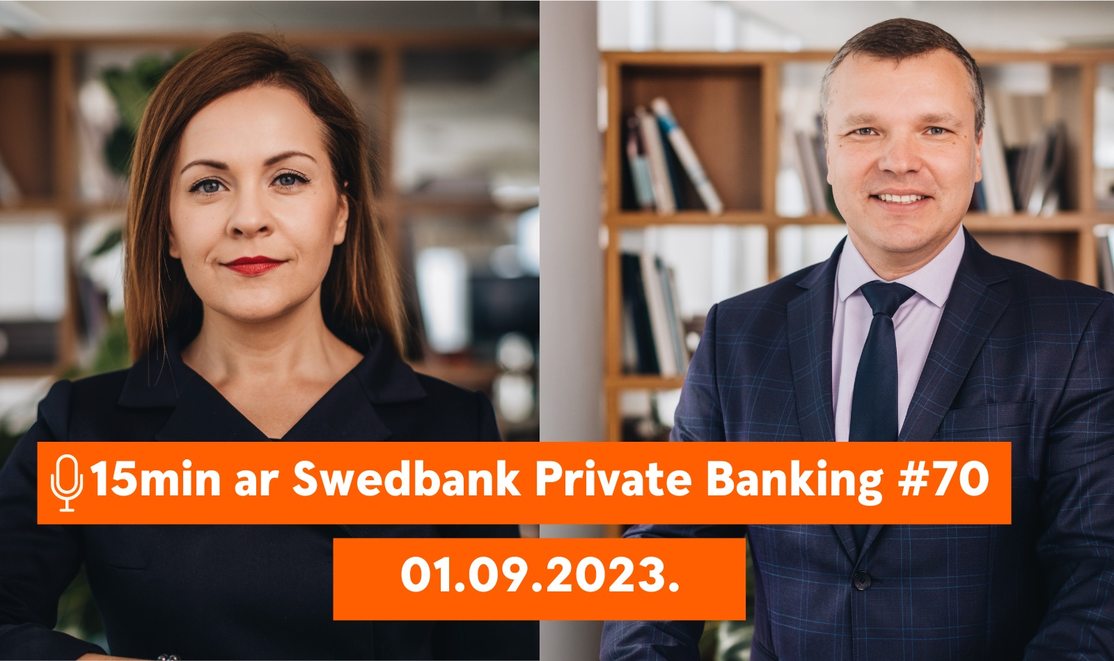 15min ar Swedbank Private Banking |70| 01.09.2023. - Swedbank blogs