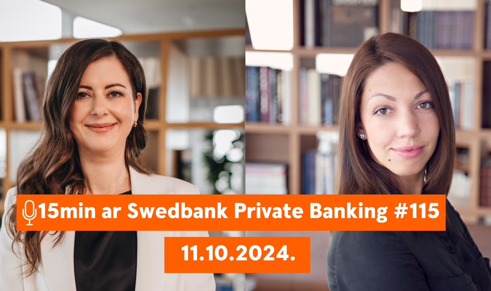 15min ar Swedbank Private Banking |115| 11.10.2024. - Swedbank blogs