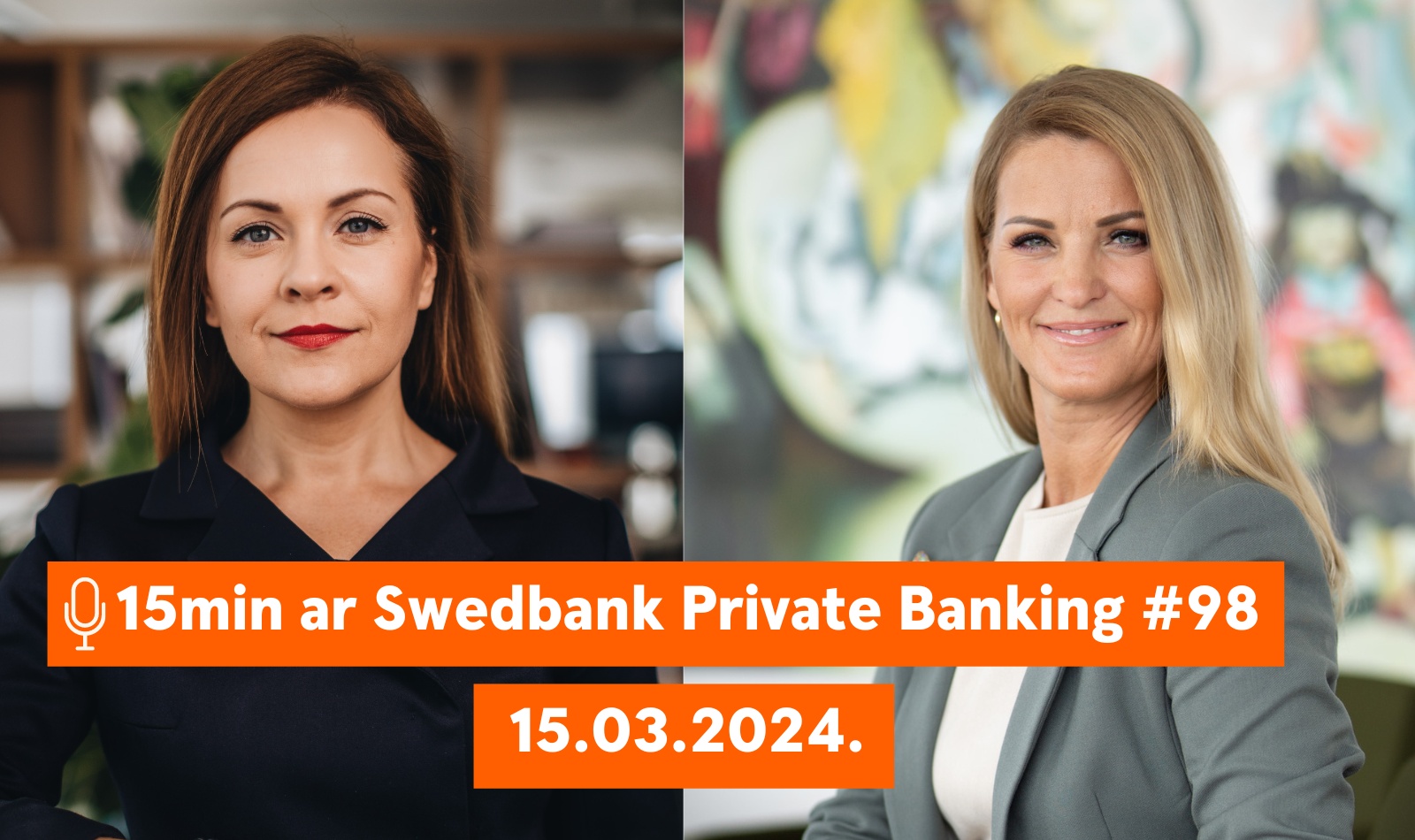 15min ar Swedbank Private Banking |98| Kā palielināt nodokļu atmaksu, veidojot ilgtermiņa ...