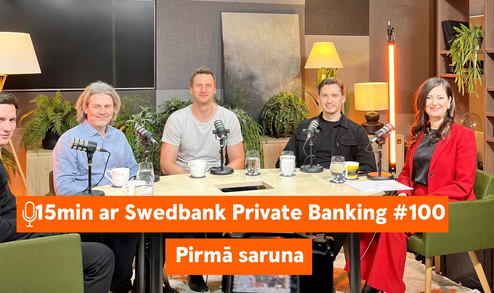 15min ar Swedbank Private Banking |100| PIRMĀ SARUNA|28.03.2024. - Swedbank blogs
