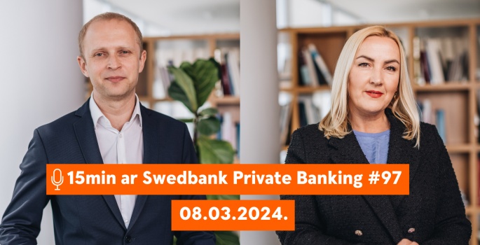 15min ar Swedbank Private Banking |97| Luksusa zīmolu uzņēmumi| 08.03.2024. - Swedbank blogs