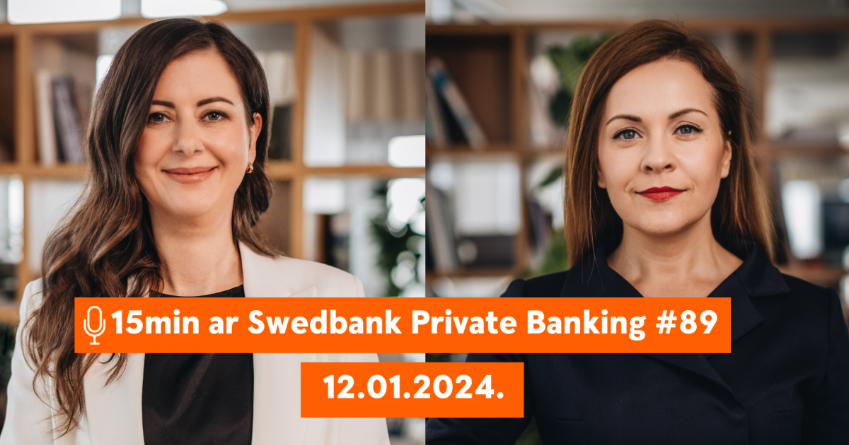 15min ar Swedbank Private Banking |89| Emociju un aizspriedumu nozīme, pieņemot ieguldījumu ...