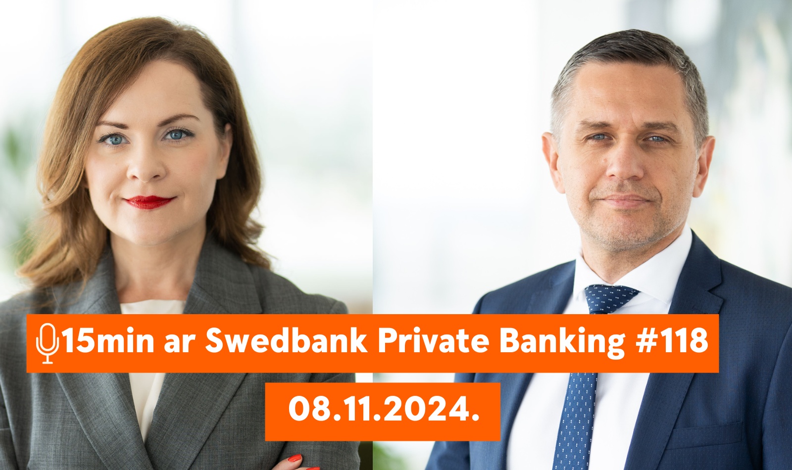 15min ar Swedbank Private Banking |118| 08.11.2024. - Swedbank blogs